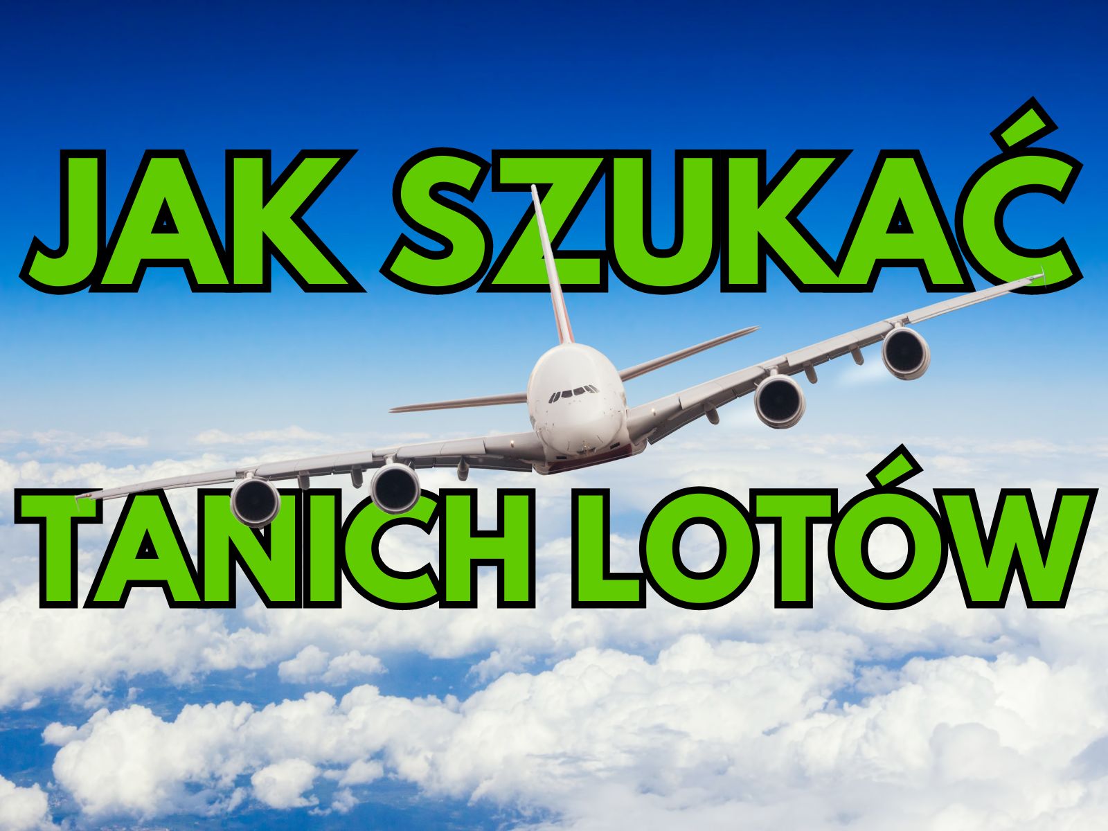 Jak szukać tanich lotów? Tanie latanie na każdą kieszeń